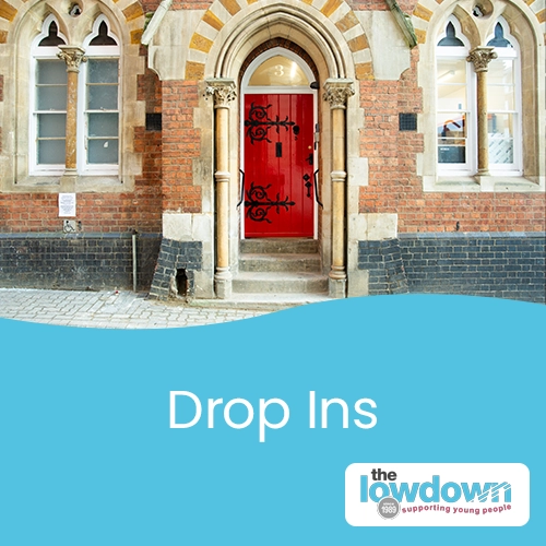 Drop Ins | The Lowdown | Supporting Young People